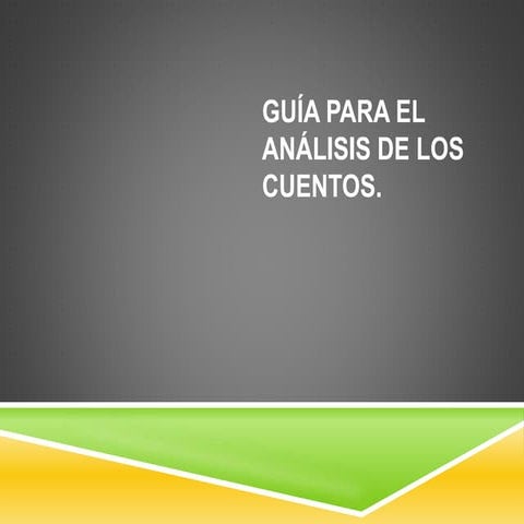 Presentation sobre el analisis de los cuentos. | PPTX