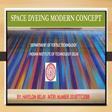 Presentation space dyeing | PPTX