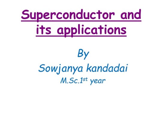 Superconductors And their Applications | PPTX | Geology | Science
