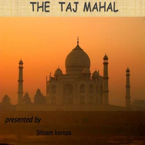Tajmahal Presentation | PPTX