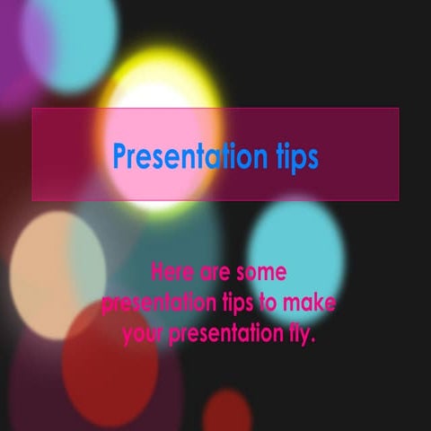 Presentation tips | PPT | Desktop Publishing | Computer Software and Applications