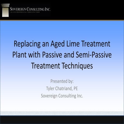 Replacing an Aged Lime Treatment Plant with Passive and Semi-Passive ...