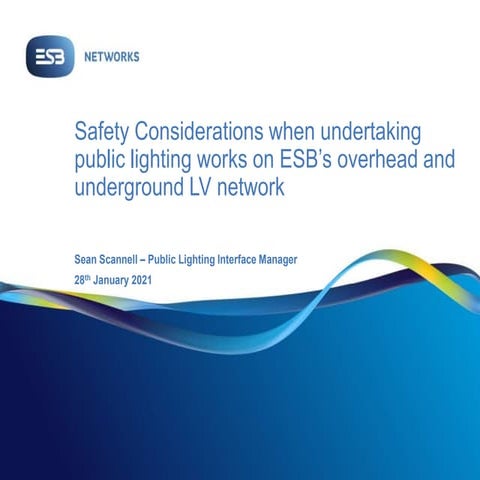 ILP Ireland CPD Webinar: ESBs public lighting works requirements | PPTX