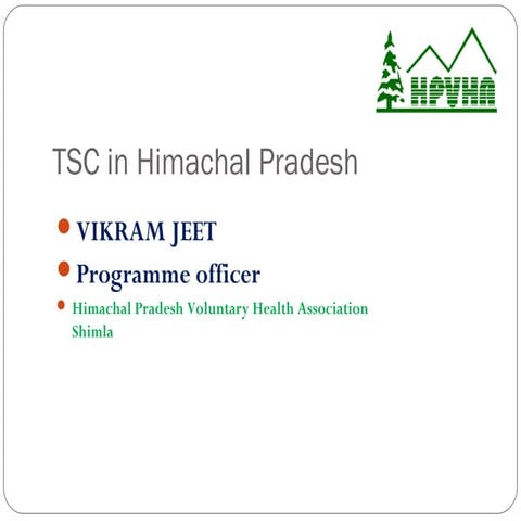 Total Sanitation Campaign In Himachal Pradesh Vikramjit 2012 Ppt