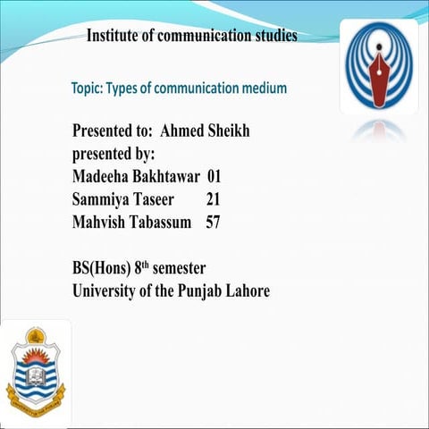 Presentation types of communication medium bs (h) pu 2013 | PPT