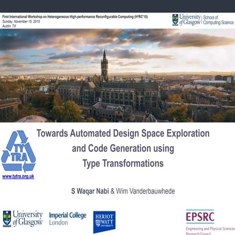 Towards Automated Design Space Exploration And Code Generation Using Type Transformations Ppt
