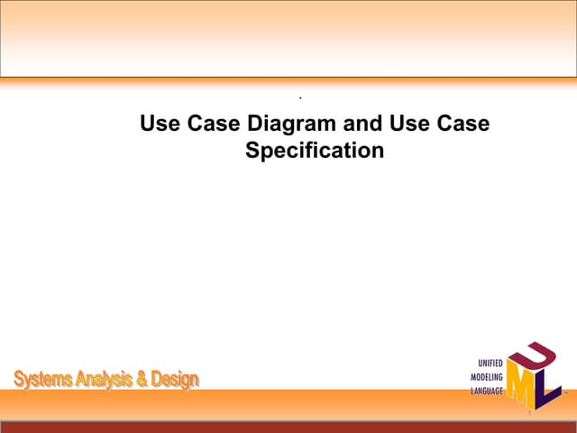 Presentation Use Case Diagram and Use Case Specification.pptx Presentation Use Case Diagram and Use Case Specification.pptx