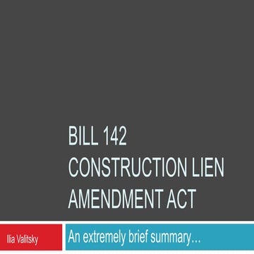 The Construction Lien Amendment Act - Very Briefly | PPTX