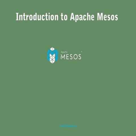 Apache Mesos: a simple explanation of basics | PDF
