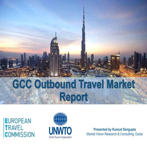 GCC OUTBOUND TRAVEL REPORT BY UNWTO 2018 | PPT