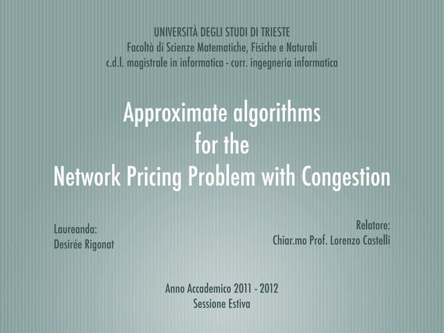 Approximate Algorithms For The Network Pricing Problem With Congestion Ms Thesis In Computer
