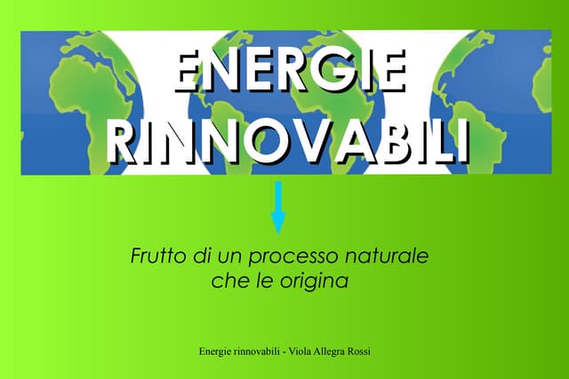 Presentazione le energia rinnovabili | PPTX