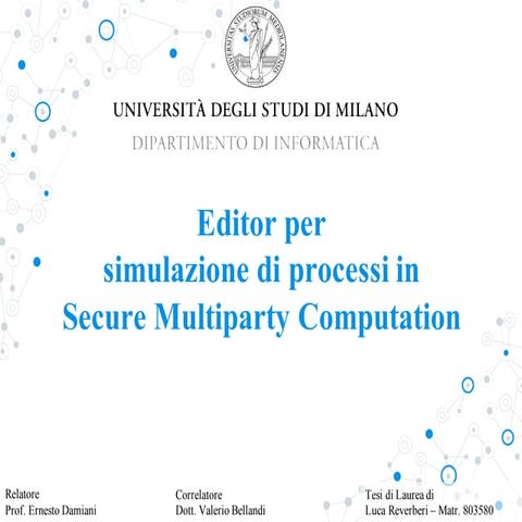 Editor per simulazione di processi in Secure Multiparty Computation | PDF