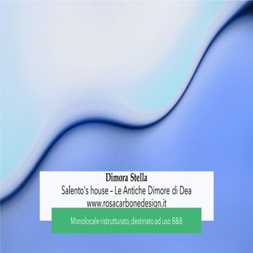 Dimora Stella - Salento's house Le Antiche Dimore di Dea | PPT | Free ...