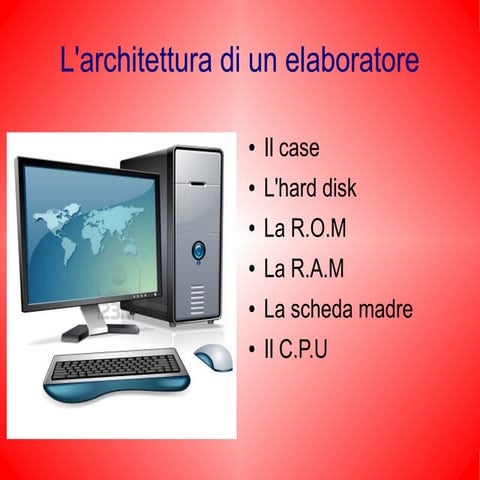 Presentazione architettura di un elaboratore | PDF