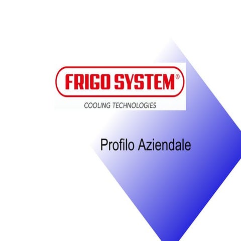 Presentazione FRIGO SYSTEM | PPT