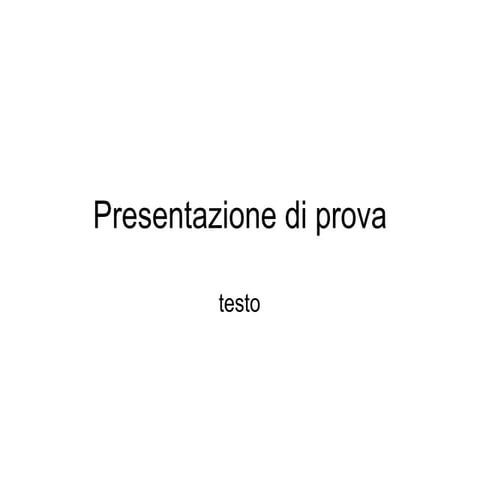 Presentazione di prova | PPT