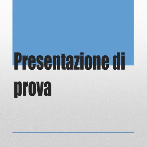 Presentazione di prova | PPT