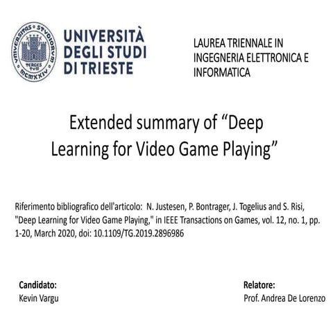 Presentazione extended summary of 'Deep Learning for Video Game Playing ...