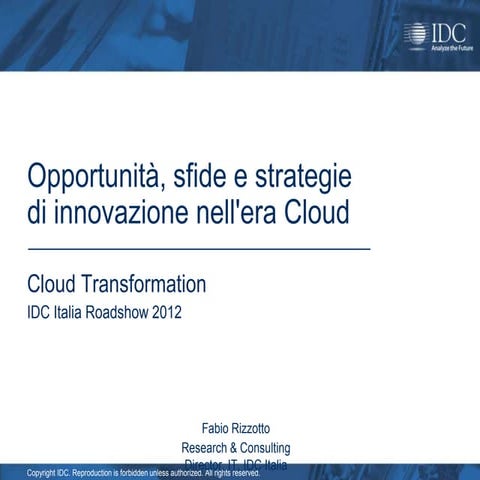 IDC Cloud Transformation Roadshow 2012 | PPTX