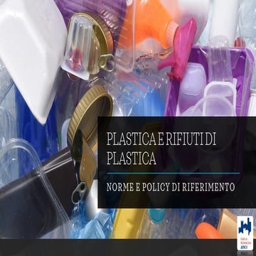Plastica e rifiuti di plastica: norme e policy di riferimento | PDF
