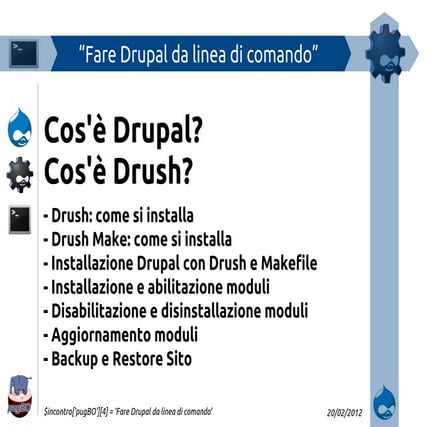 Fare Drupal a linea di Comando | PPT