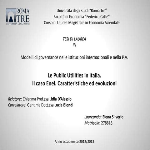 Elena Silverio - Le Public Utilities in Italia. Il caso Enel. Caratteristiche ed evoluzioni ...