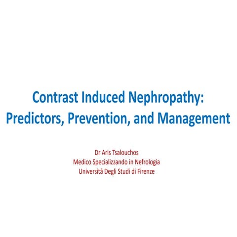 Contrast Induced Nephropathy | PPTX