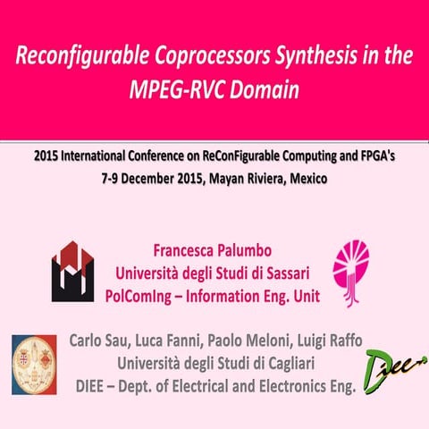 Reconfigurable Coprocessors Synthesis In The Mpeg Rvc Domain Ppt