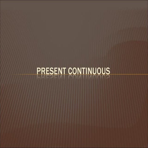 Present continuous | PPT