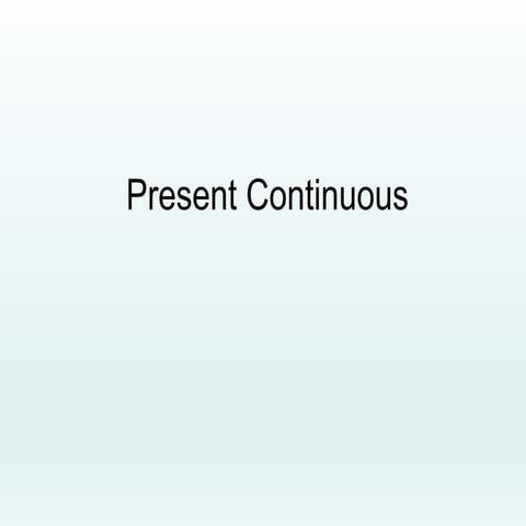 Present continuous | PPT
