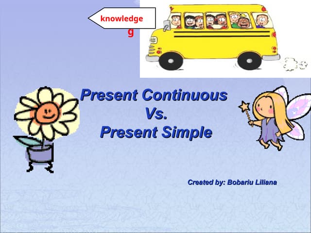 Present simple vs present continuous ppt | PPT