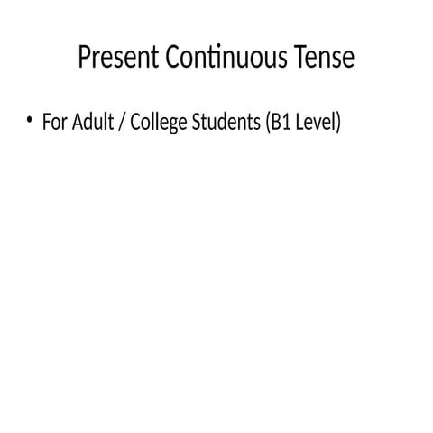 Present_Continuous_tense_for students college Level.pptx