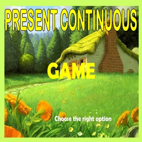 PRESENT CONTINUOUS GAME ADVANCED.ppt.... | PPT
