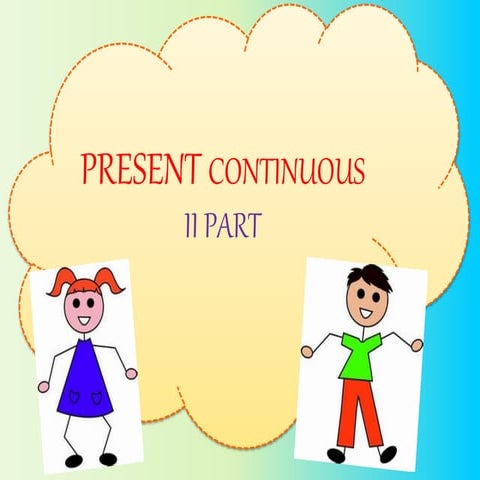 Present continuous ii part | PPT