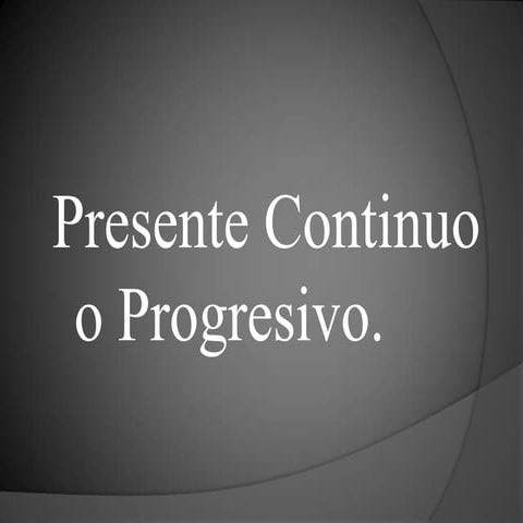 Presente continuous | PPTX