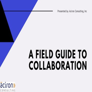 A Field Guide to Collaboration | PPT