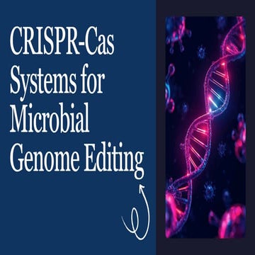 CRISPR-Cas systems for microbial genome editing | PDF