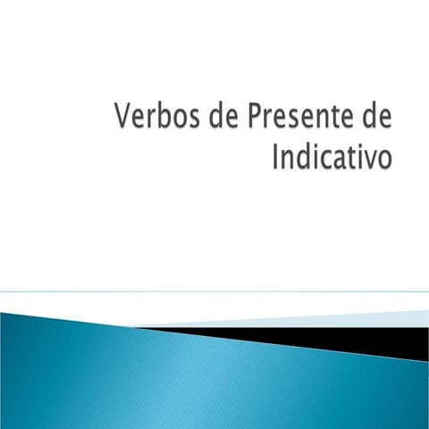 Presente de indicativo verbos reguales e irreguales-1 | PPTX