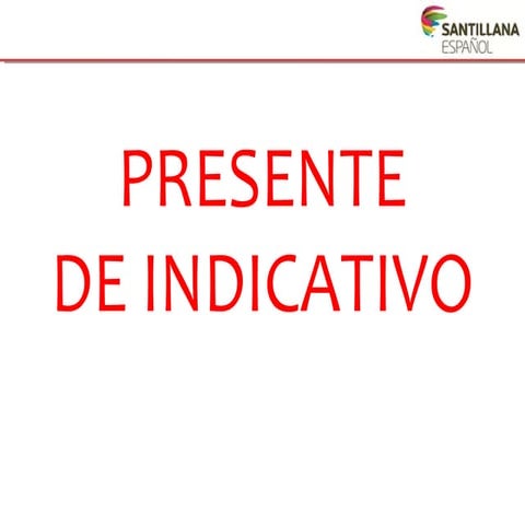 Presente de indicativo | PPT
