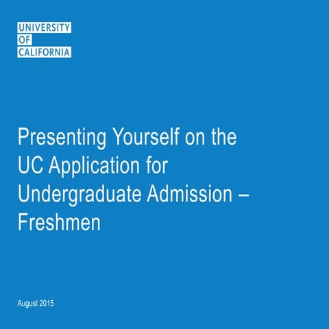 UC Application Tutorial (Freshman) | PPTX