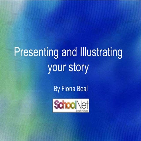 Presenting and illustrating your story | PPTX