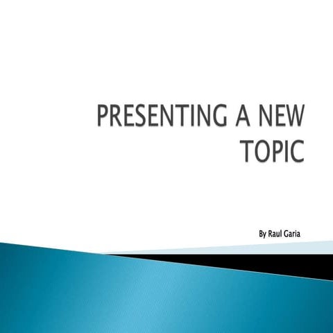 Presenting a new topic METHODOLOGY | PPT