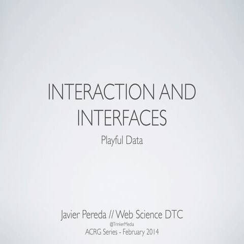 Interaction and interfaces. Playful Data | PDF