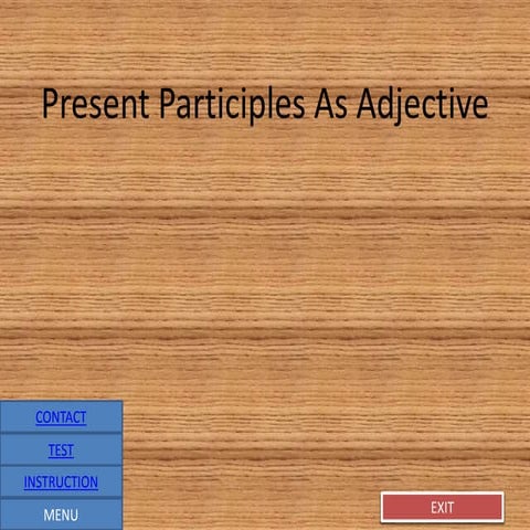 Present participle as adjective! | PPSX