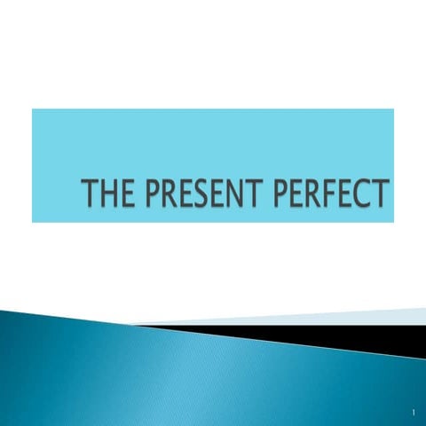 Present perfect simple and continuous | PPT