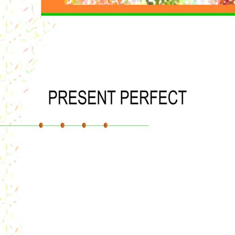 Present perfect | PPT