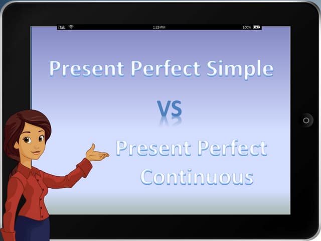 PRESENT PERFECT vs PRESENT PERFECT CONTINUOUS | PPTX