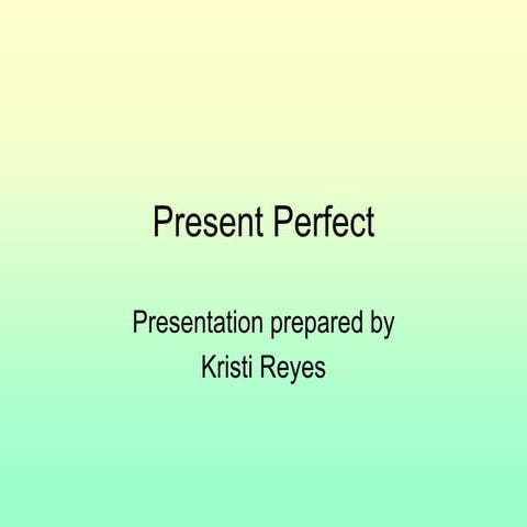 Present Perfect | PPT