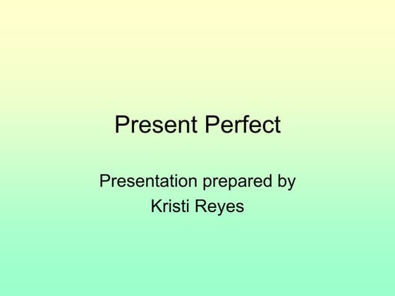 Present Perfect Power Point | PPTX